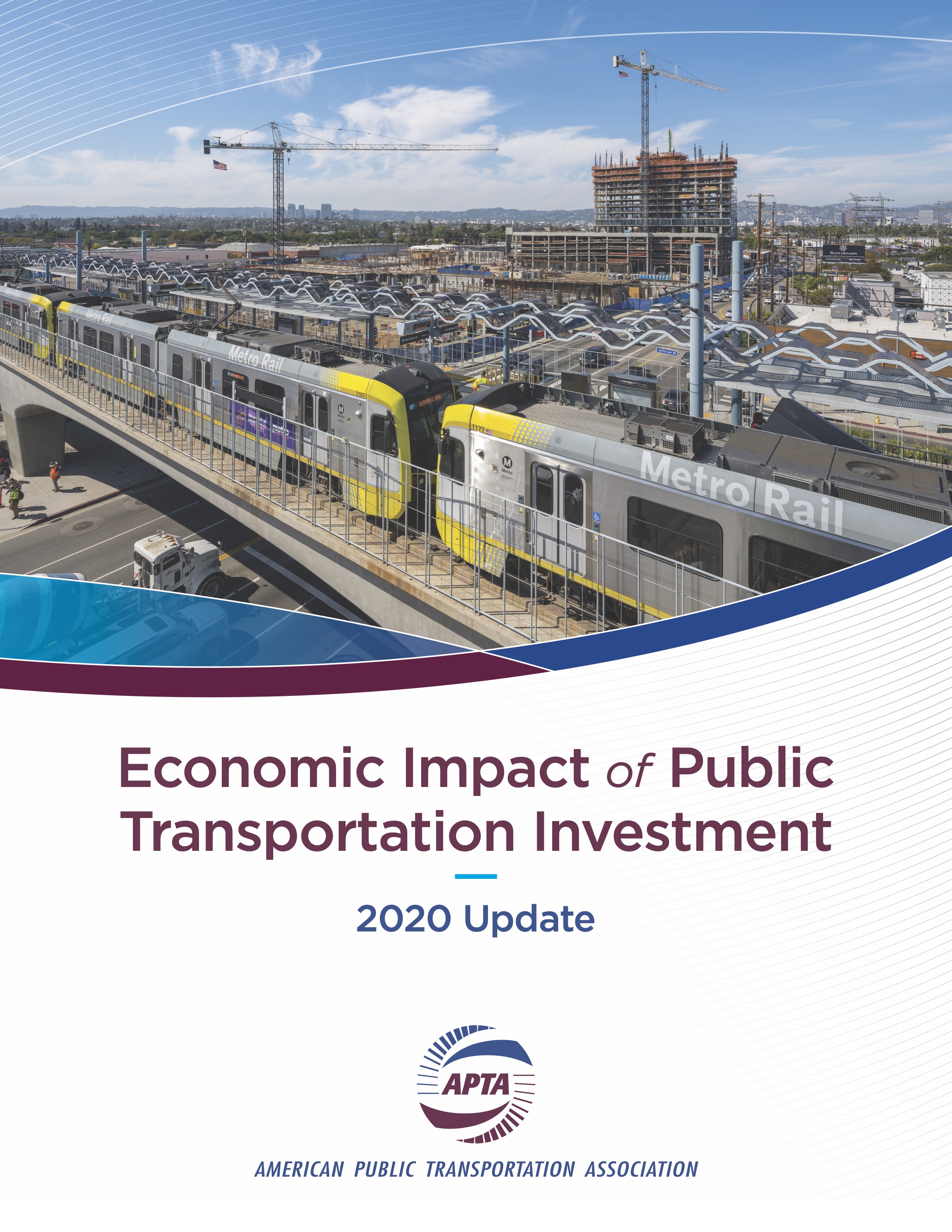 APTA Report Highlights Economic Benefits of Transit Investment - I Will ...